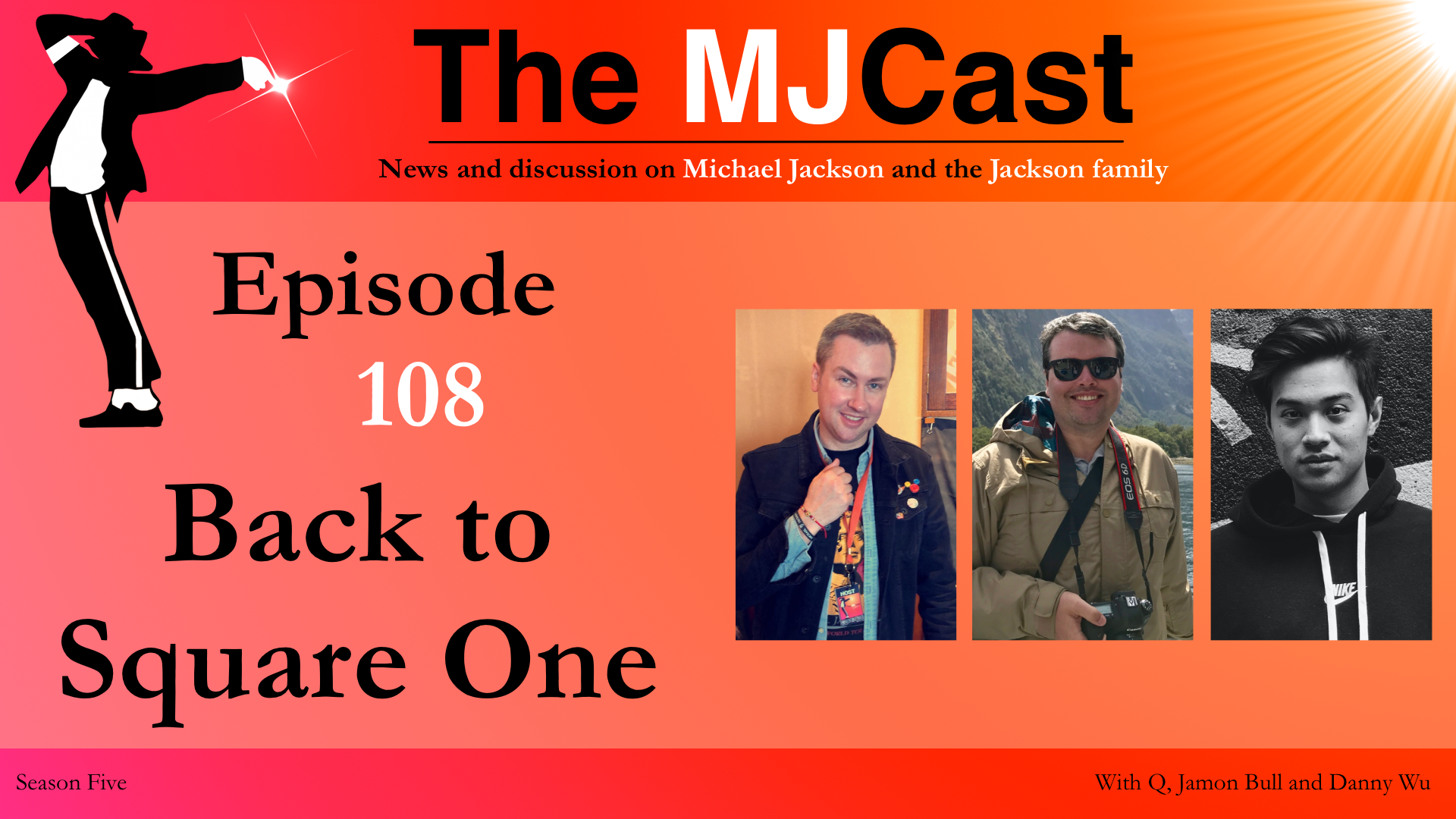 108: Back to Square One – The MJCast